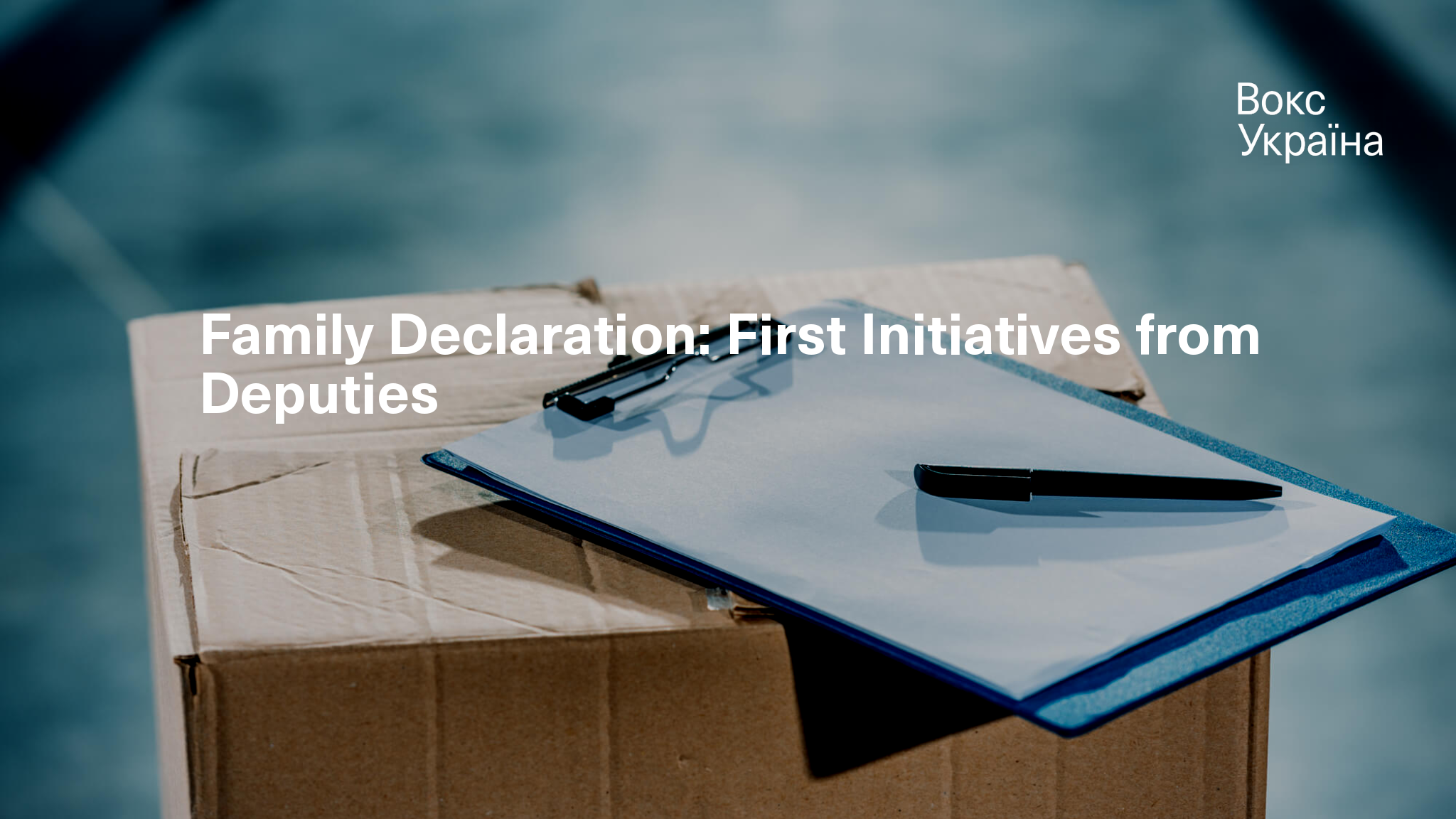 Family Declaration: First Initiatives from Deputies