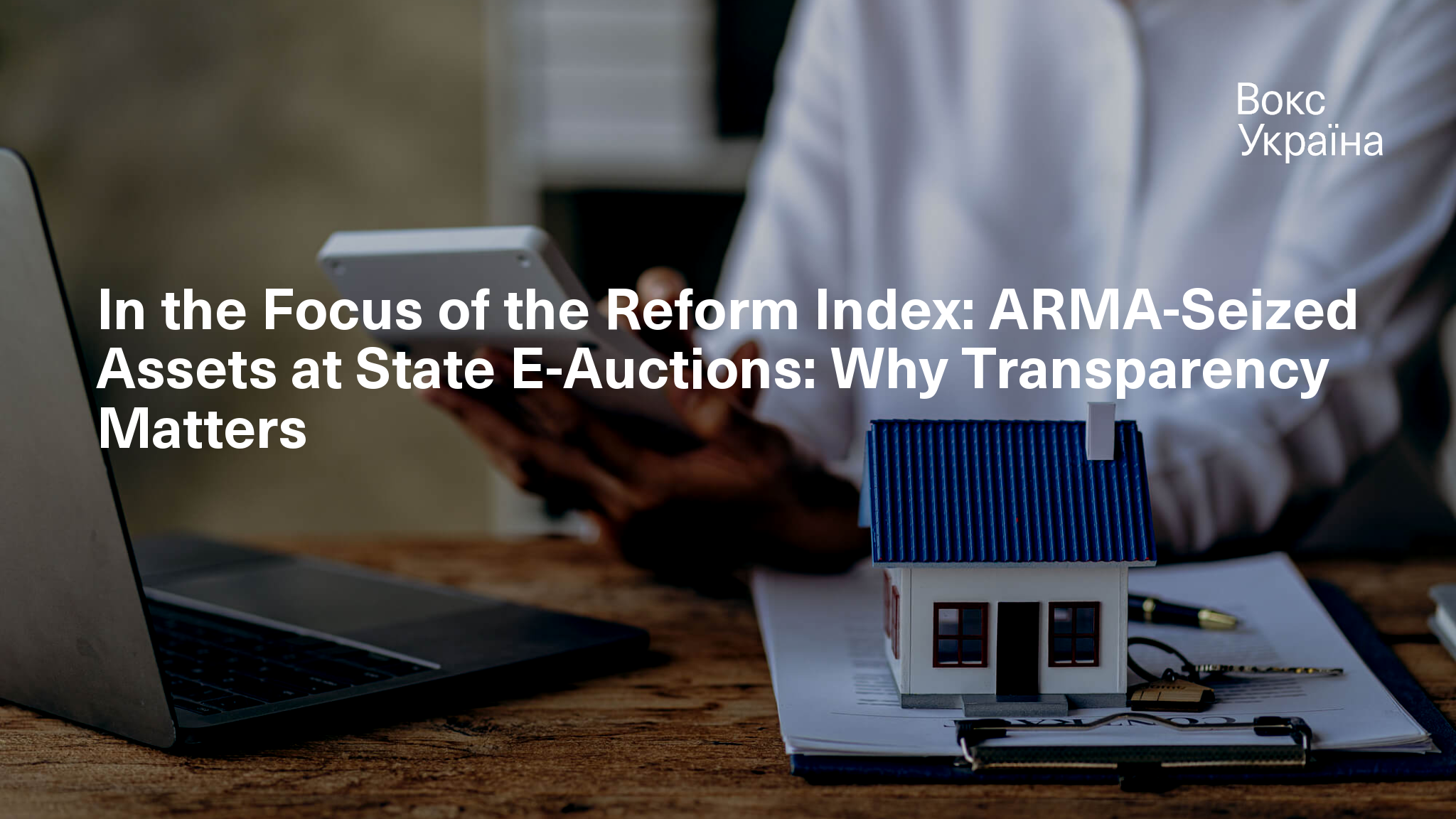 In the Focus of the Reform Index: ARMA-Seized Assets at State E ...
