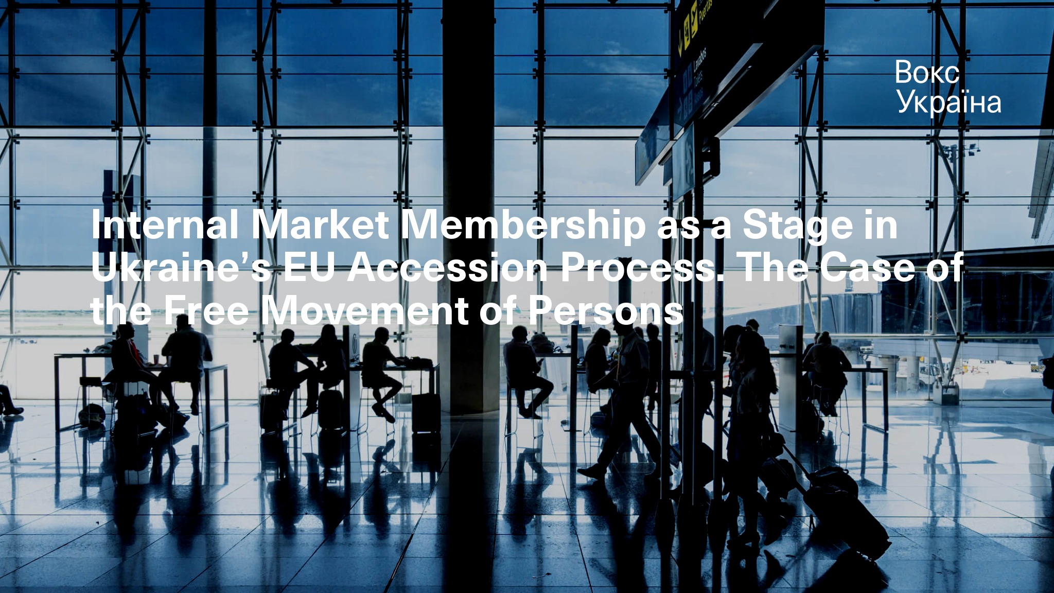 Internal market membership as a stage in Ukraine’s EU accession process ...