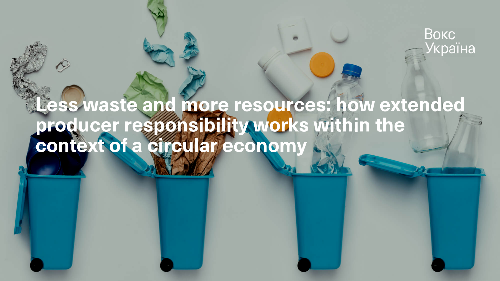 Less waste and more resources: how extended producer responsibility ...