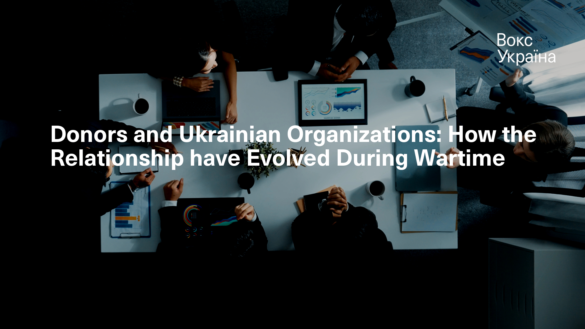 Donors and Ukrainian Organizations: How the Relationship have Evolved ...